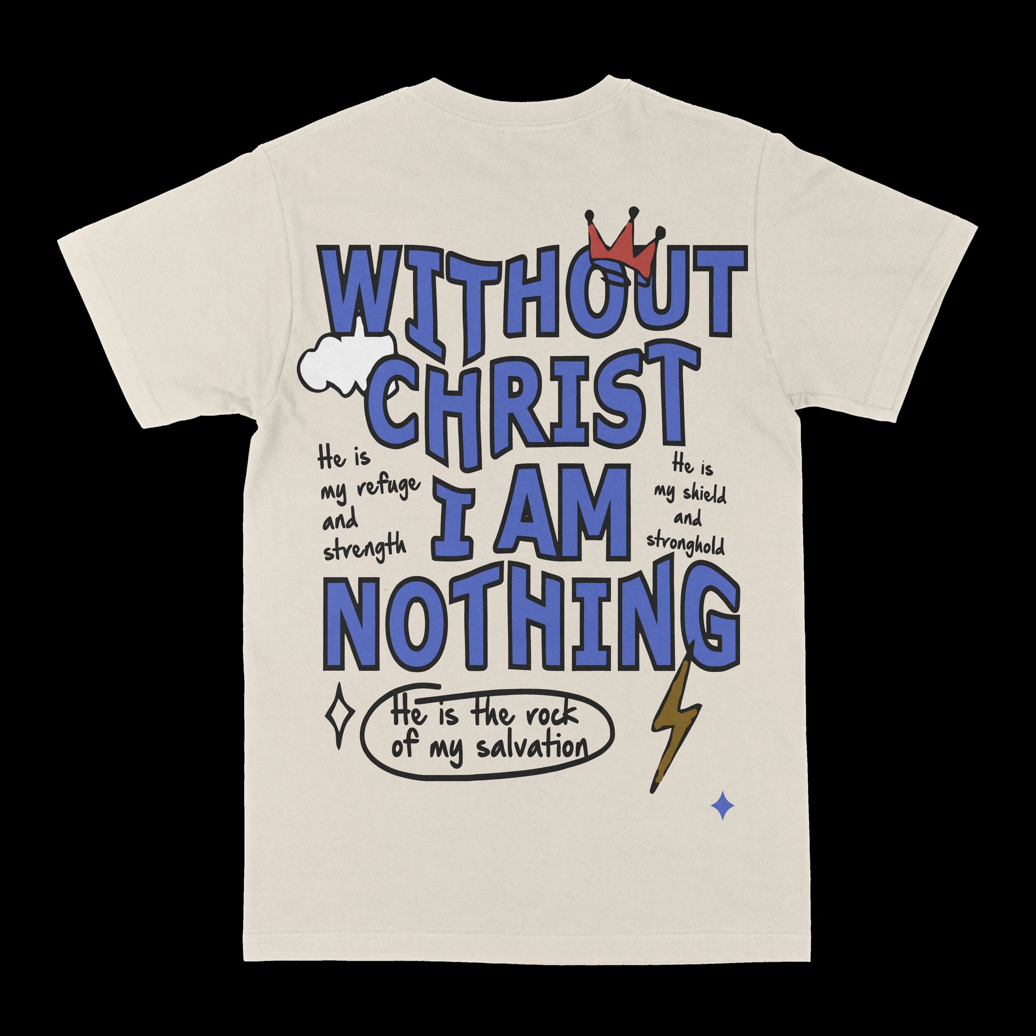 Without Christ I Am Nothing Graphic Tee